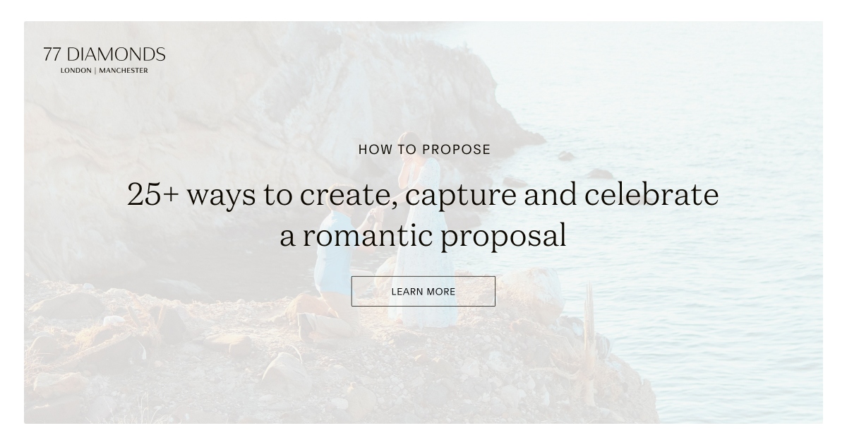25+ Tips For A Romantic Proposal | 77 Diamonds